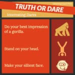 225 Truth or Dare Questions To Make Your Jaw Drop