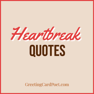100 Touching Heartbreak Quotes To Soften Your Pain