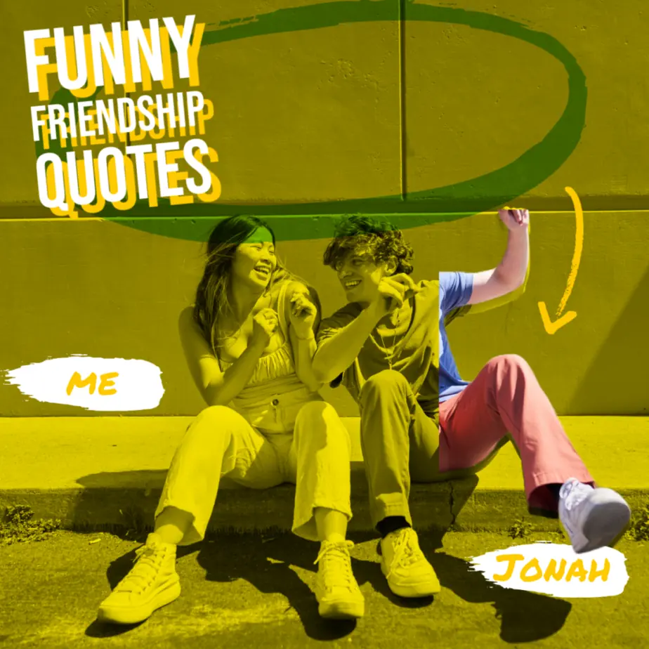 150 Funny Friendship Quotes to Share With Your Favorite Friends