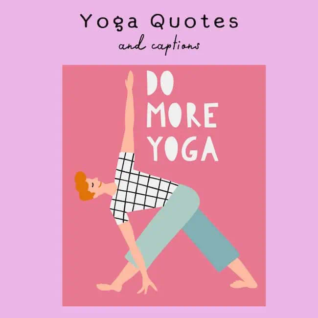 137 Inspirational Yoga Quotes To Go With The Flow