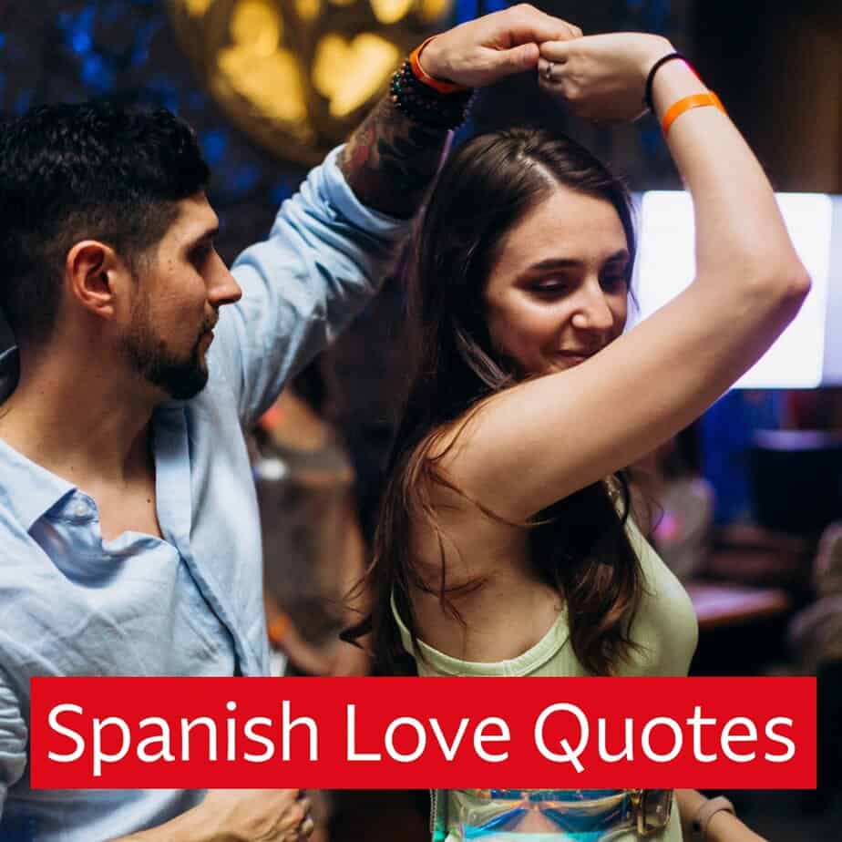 57 Romantic Spanish Love Quotes For Your Sweetheart